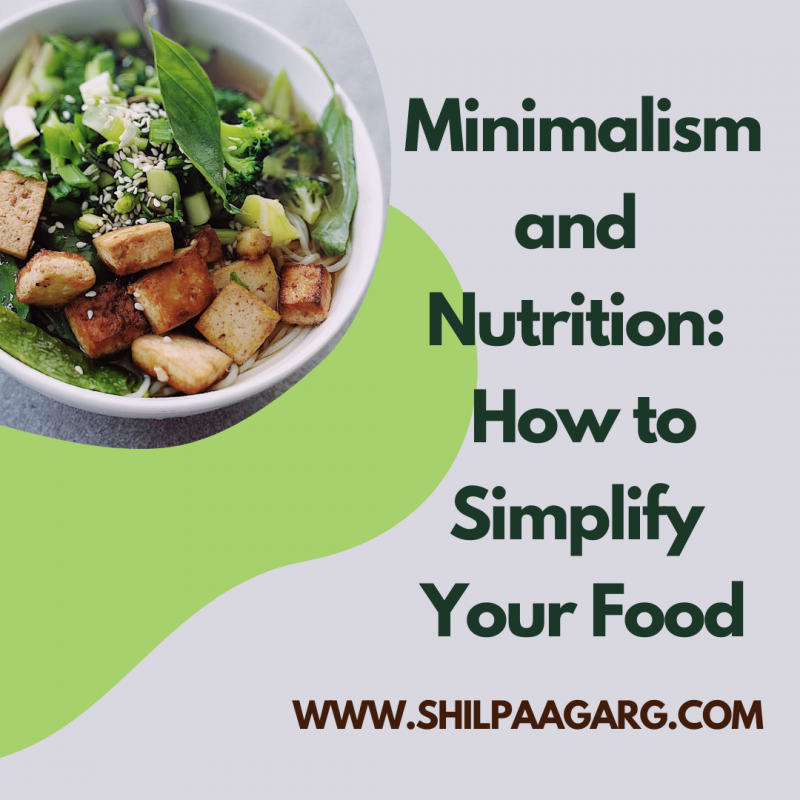 Minimalism and Nutrition: How to Simplify Your Food - A Rose Is A Rose ...